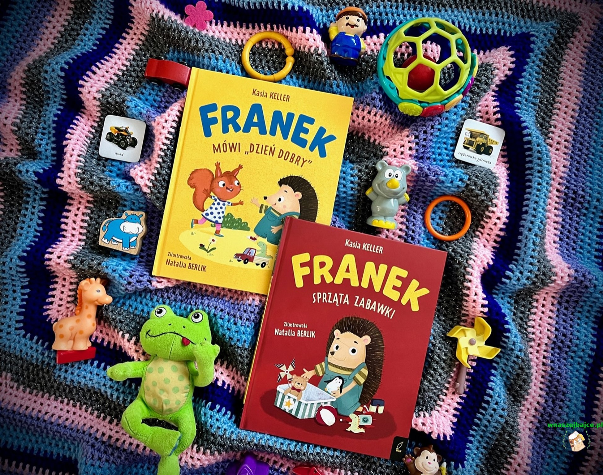 „Franek mówi dzień dobry”, „Franek sprząta zabawki” – Wydawnictwo WILGA – Blog o książkach dla ...